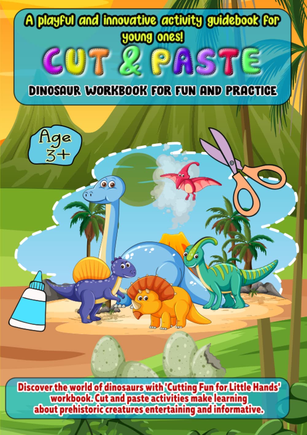 Cut and Paste Dinosaurs Activity Book: Cut and glue scissor skills with ...