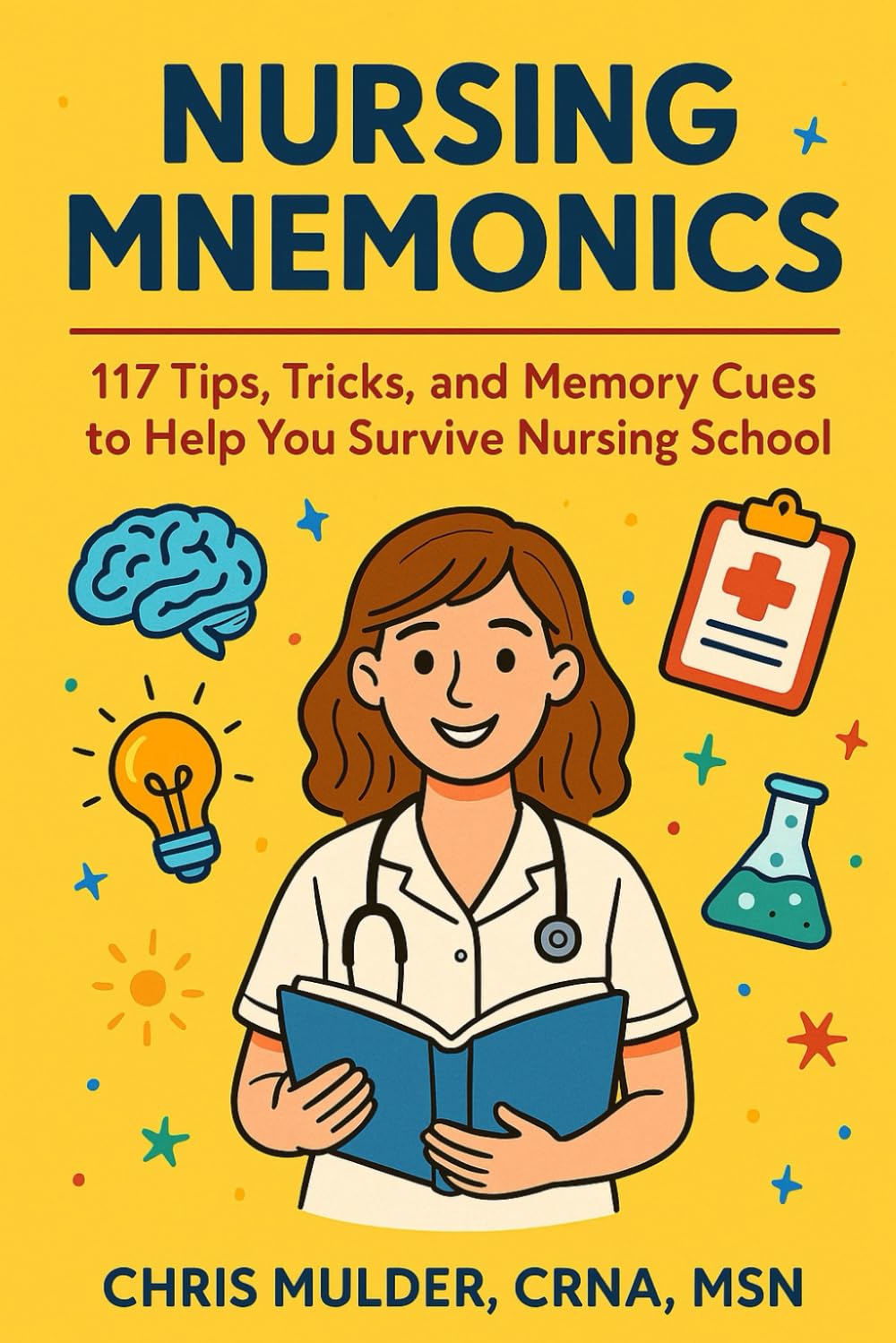 Mnemonic Nursing Nursing Mnemonics: Trigger Your Nursing Memory,