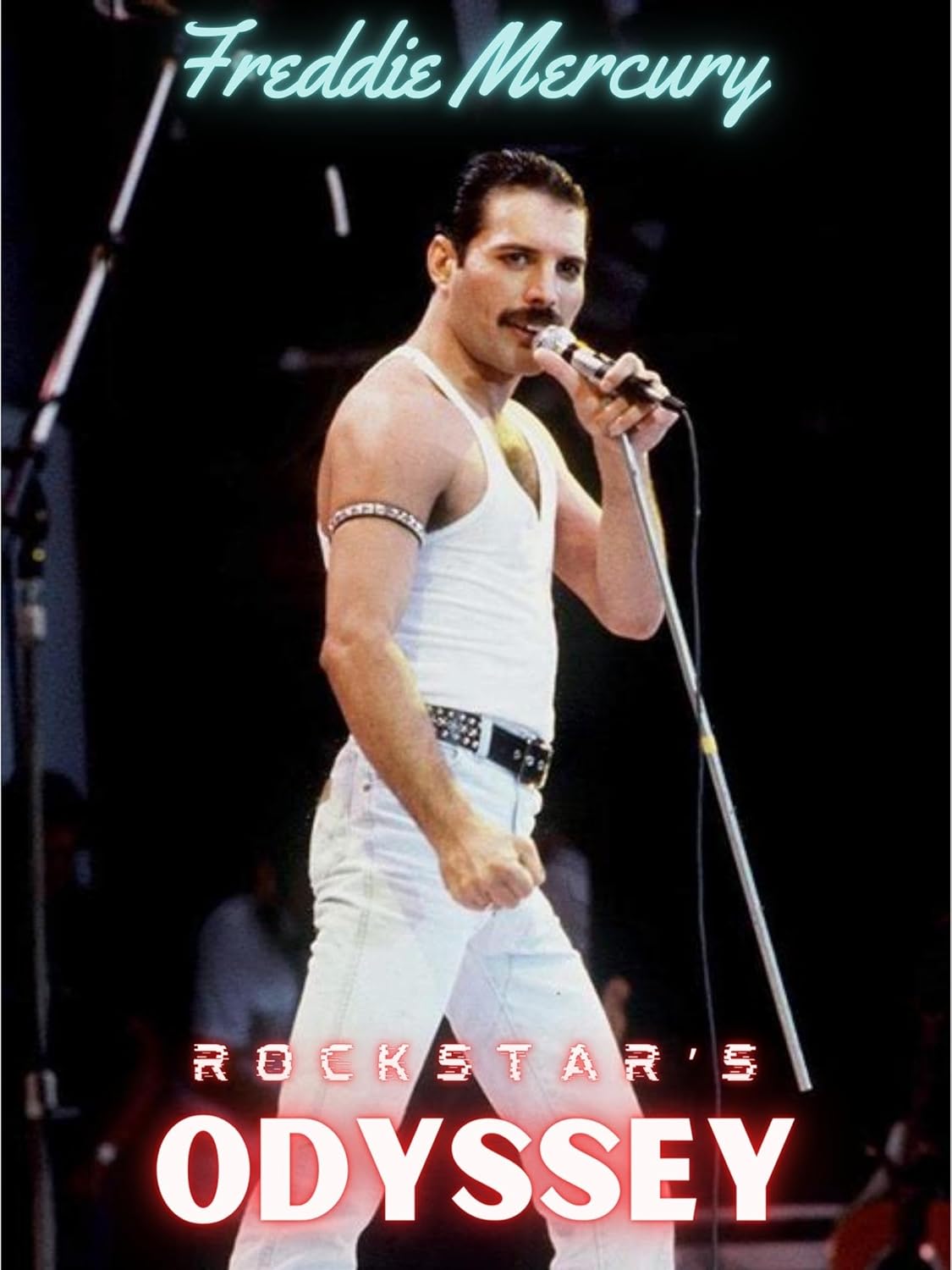 Amazon.com: Freddie Mercury: The Rockstar's Odyssey eBook : Frost, Ben ...