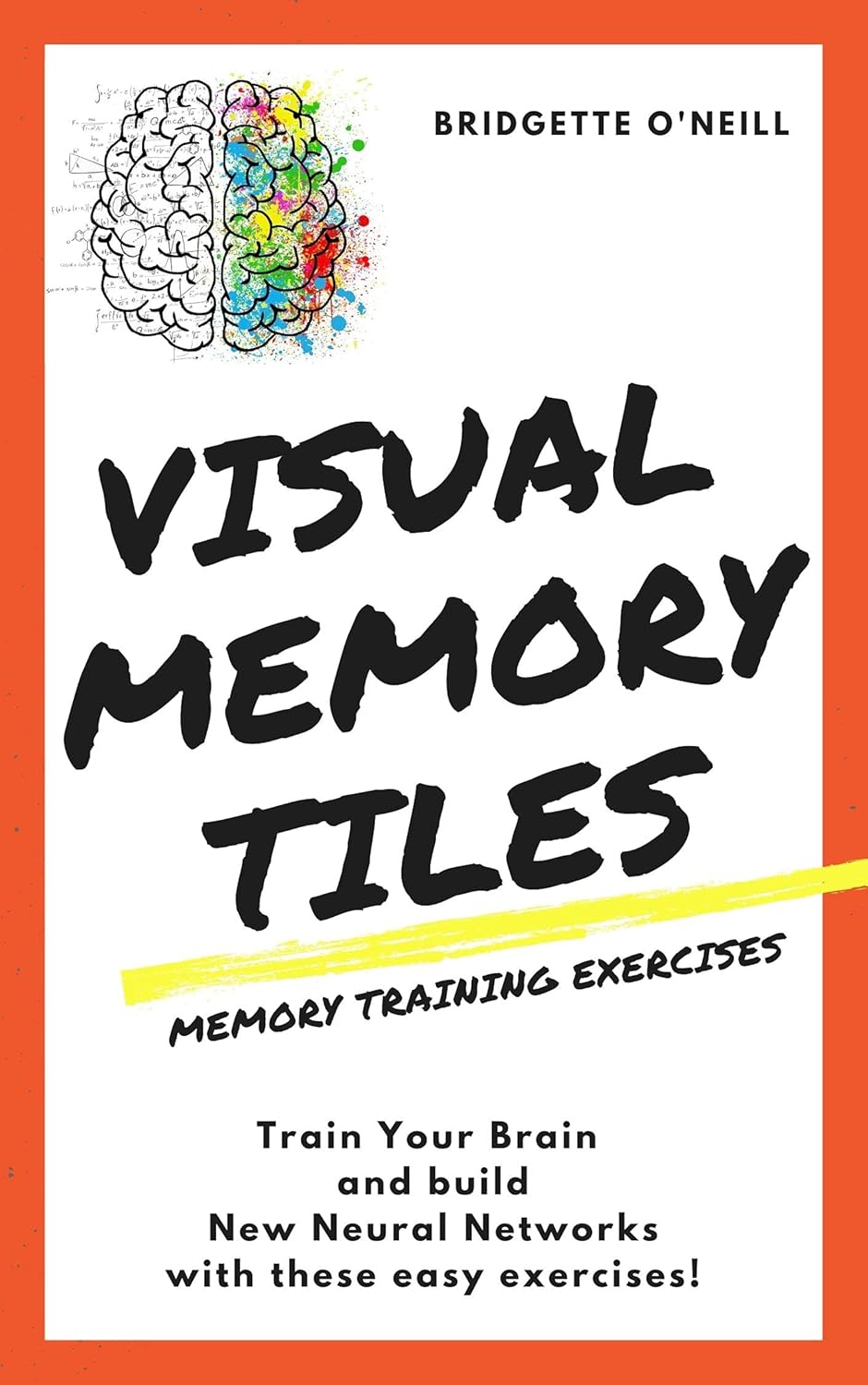 Visual Memory Tiles Memory Training Exercises: Train Your Brain and Build New Neural Networks ...