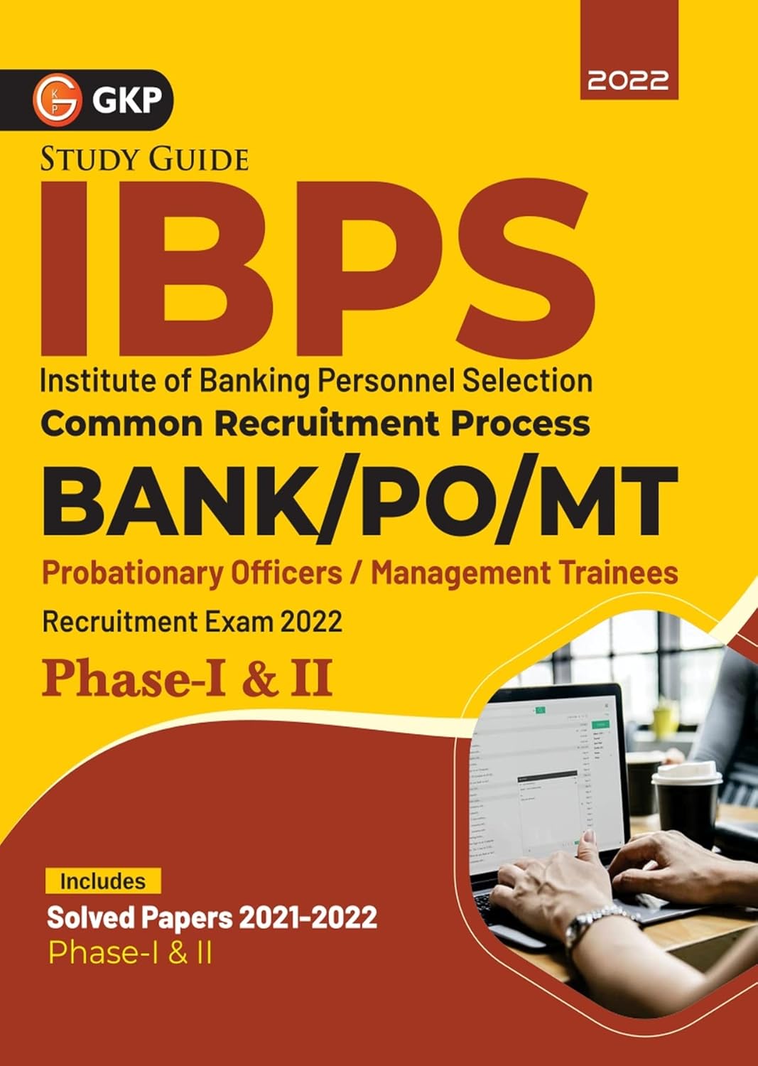 IBPS 2022 : Bank PO / MT Phase I & II - Guide eBook : Publications, GK ...
