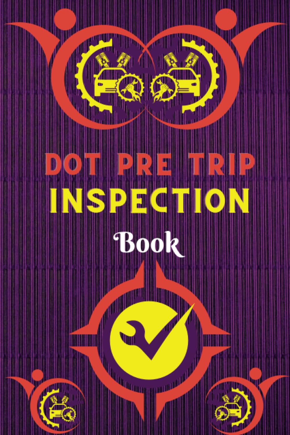 Dot Pre Trip Inspection Book: Daily Pre Trip Inspection Checklist ...