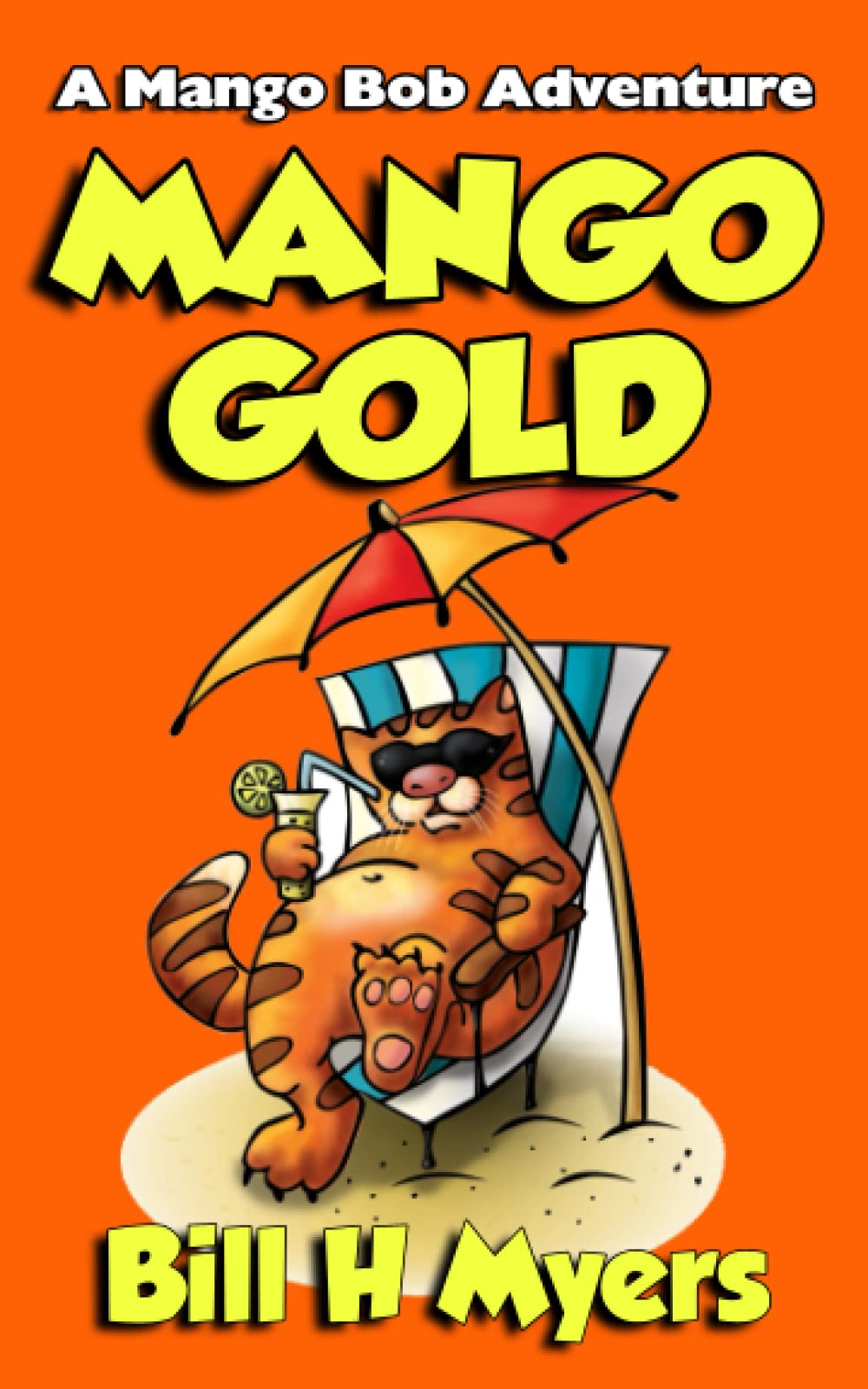 Amazon.com: Mango Gold: A Mango Bob Adventure: 9798790053986: Myers ...
