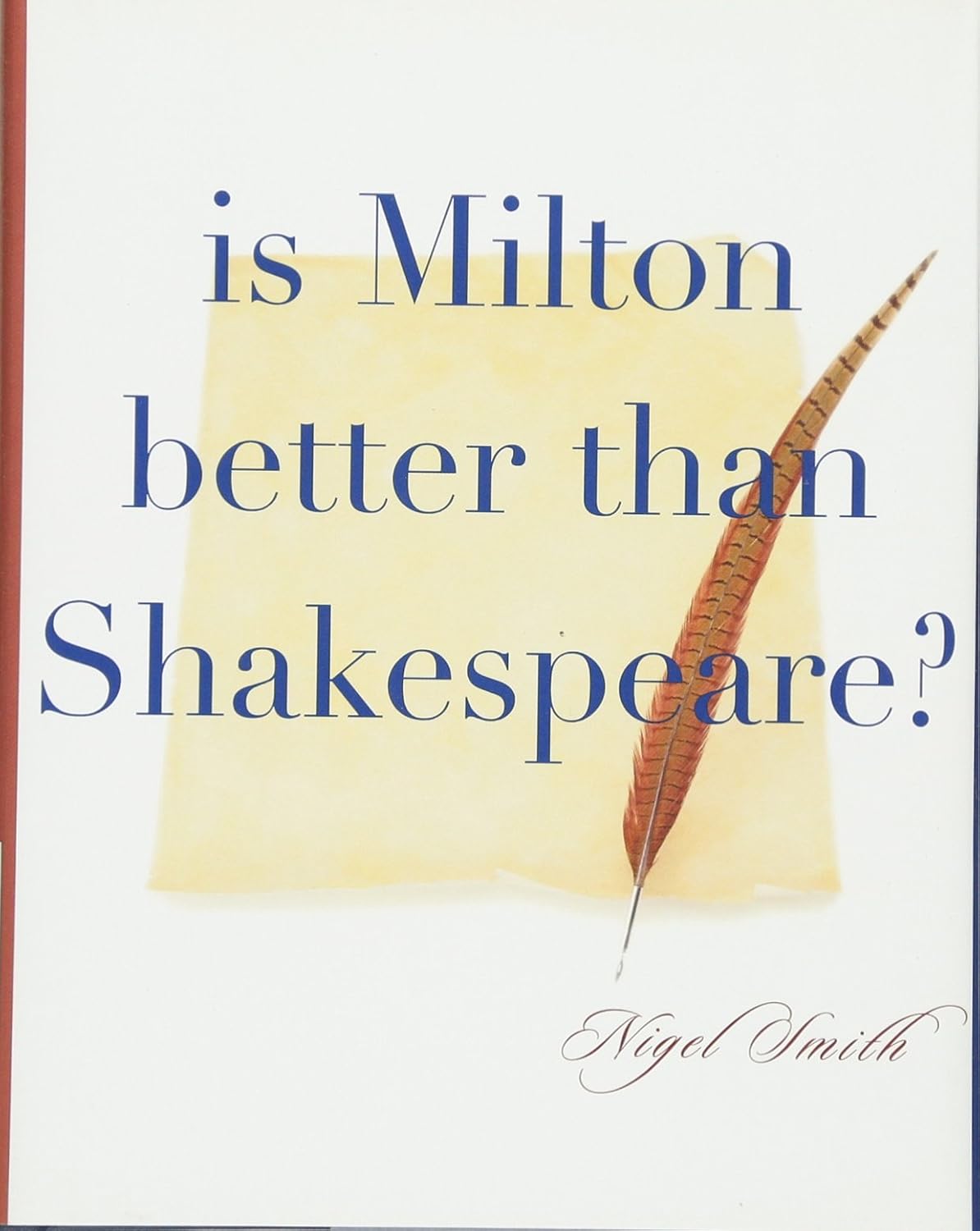 Amazon.com: Is Milton Better than Shakespeare?: 9780674028326: Smith ...