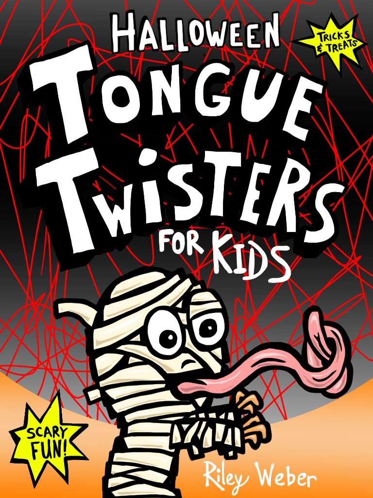 Halloween Tongue Twisters for Kids - Kindle edition by Weber, Riley ...
