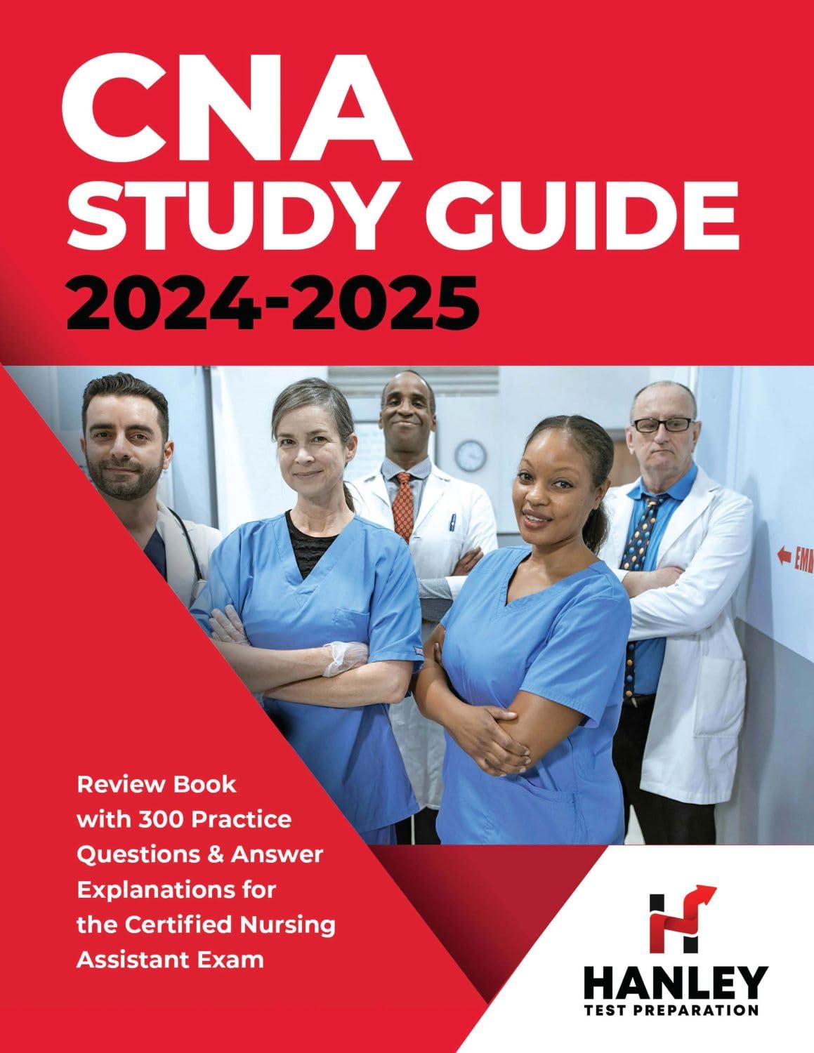 CNA Study Guide 2024-2025: Review Book with 300 Practice Questions ...