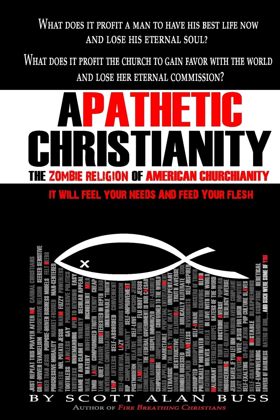 Apathetic Christianity: The Zombie Religion of American Churchianity: Buss, Scott Alan ...