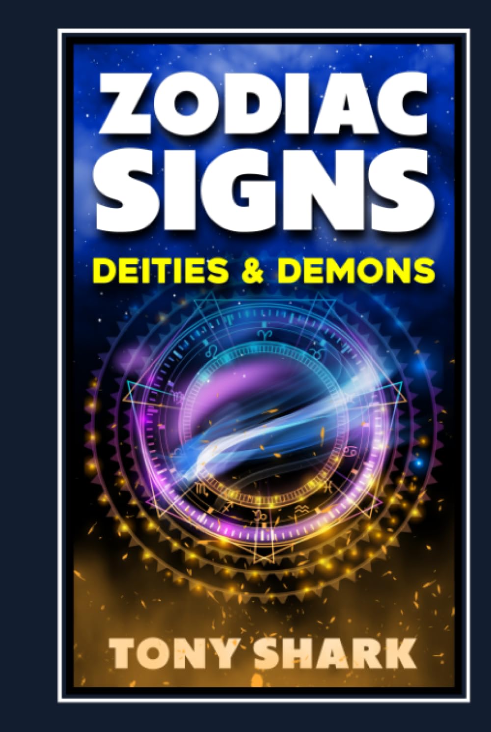 Zodiac Signs: Deities and Demons (Zodiac Signs: Deities & Demons ...