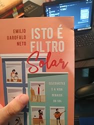 Isto é filtro solar: Eclesiastes e a vida debaixo do sol | Amazon.com.br