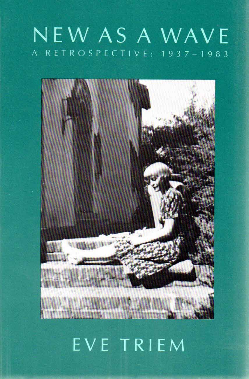 Amazon.co.jp: New As a Wave: A Retrospective, 1937-1983 : Triem, Eve: 洋書