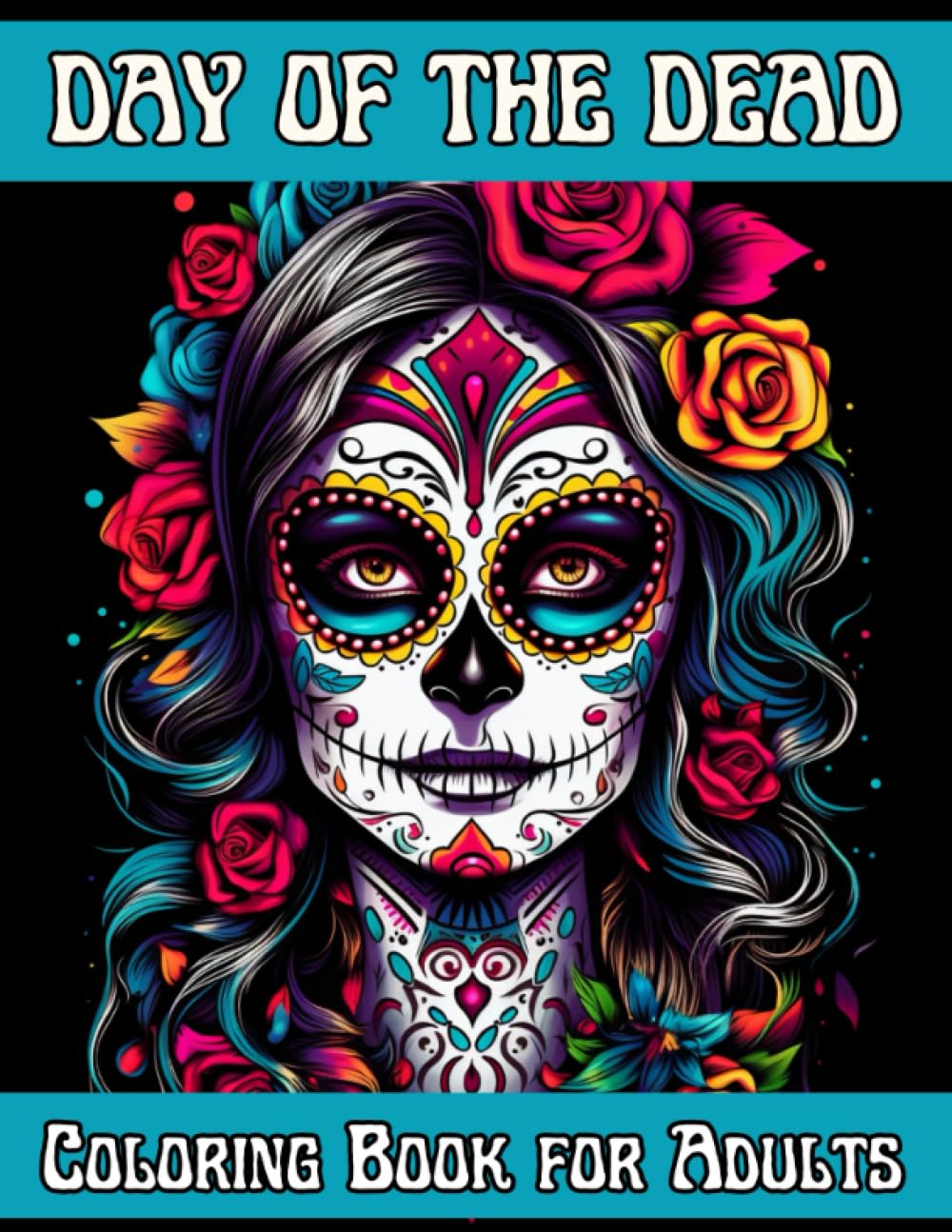 Amazon.com: Day of Dead (Día de los Muertos) Coloring Book for Adults ...