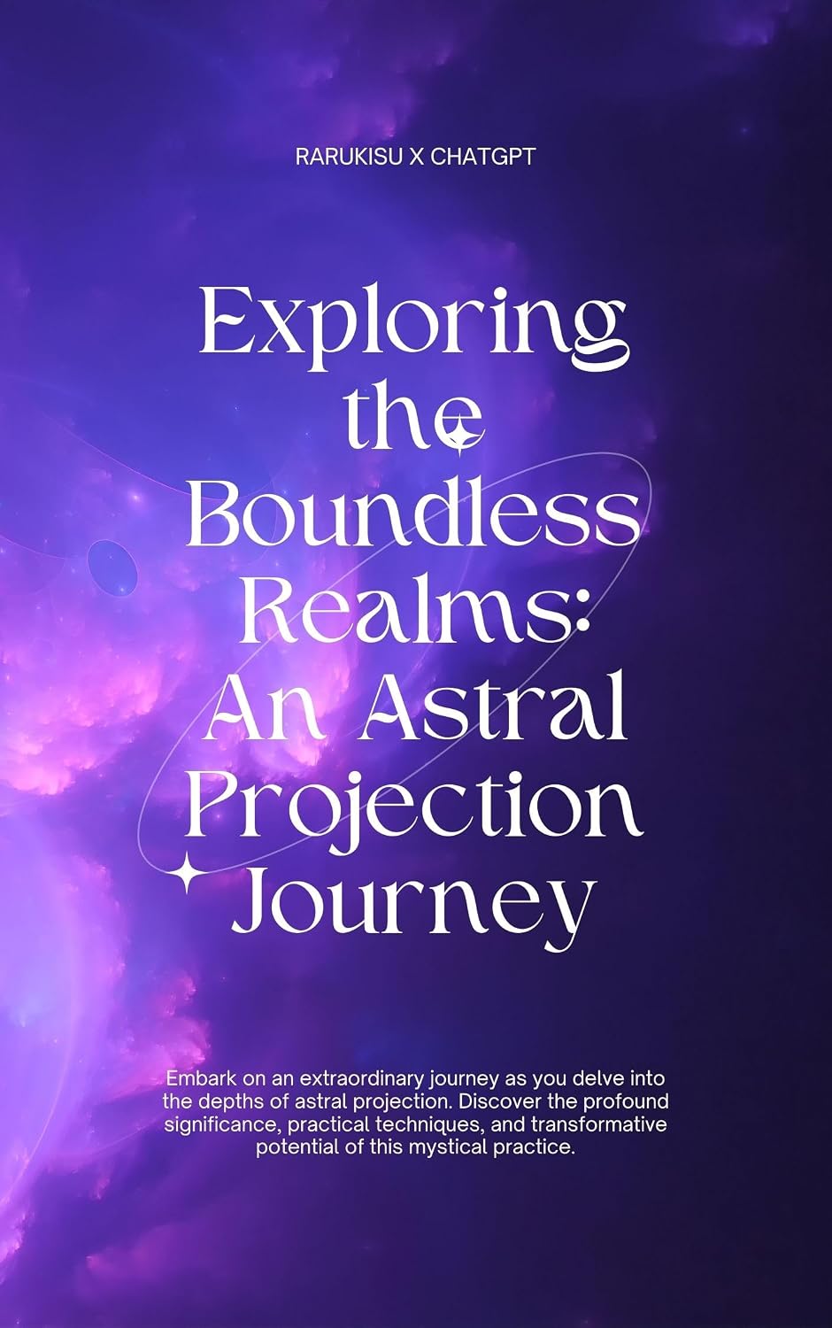 Amazon.com: Exploring the Boundless Realms: An Astral Projection ...