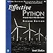 Effective Python: 59 Specific Ways to Write Better Python (Effective Software Development Series ...