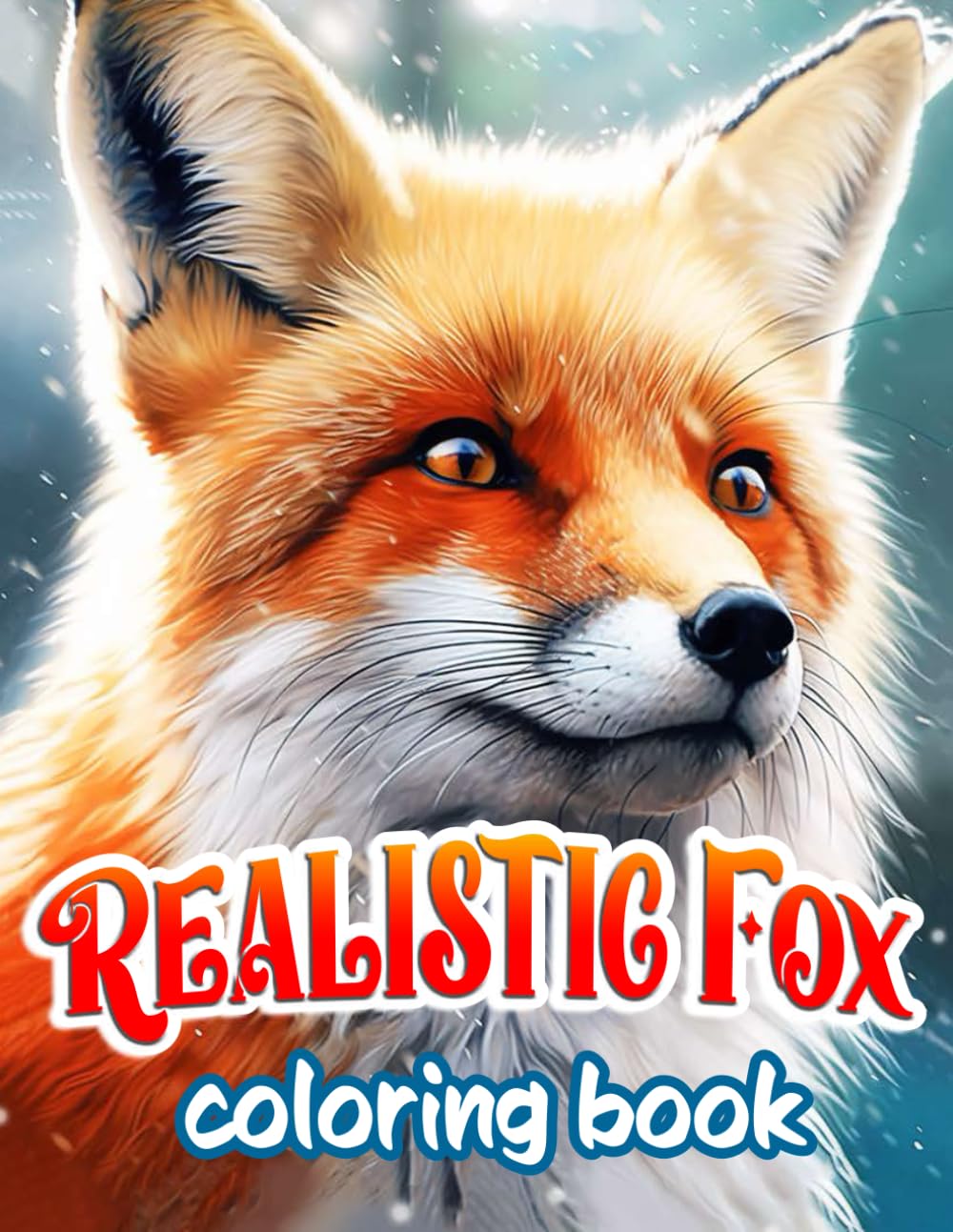 Amazon.com: Realistic Fox Coloring Book: 40+ Illustrations About ...