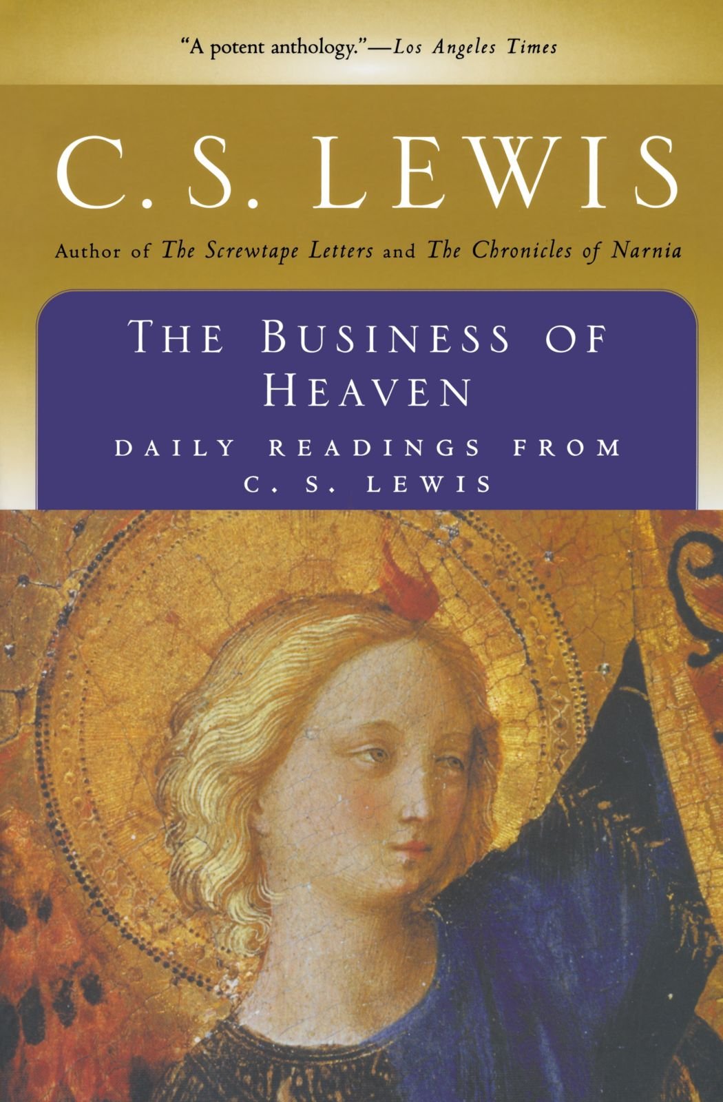 The Business of Heaven: Daily Readings from C. S. Lewis: Lewis, C. S ...