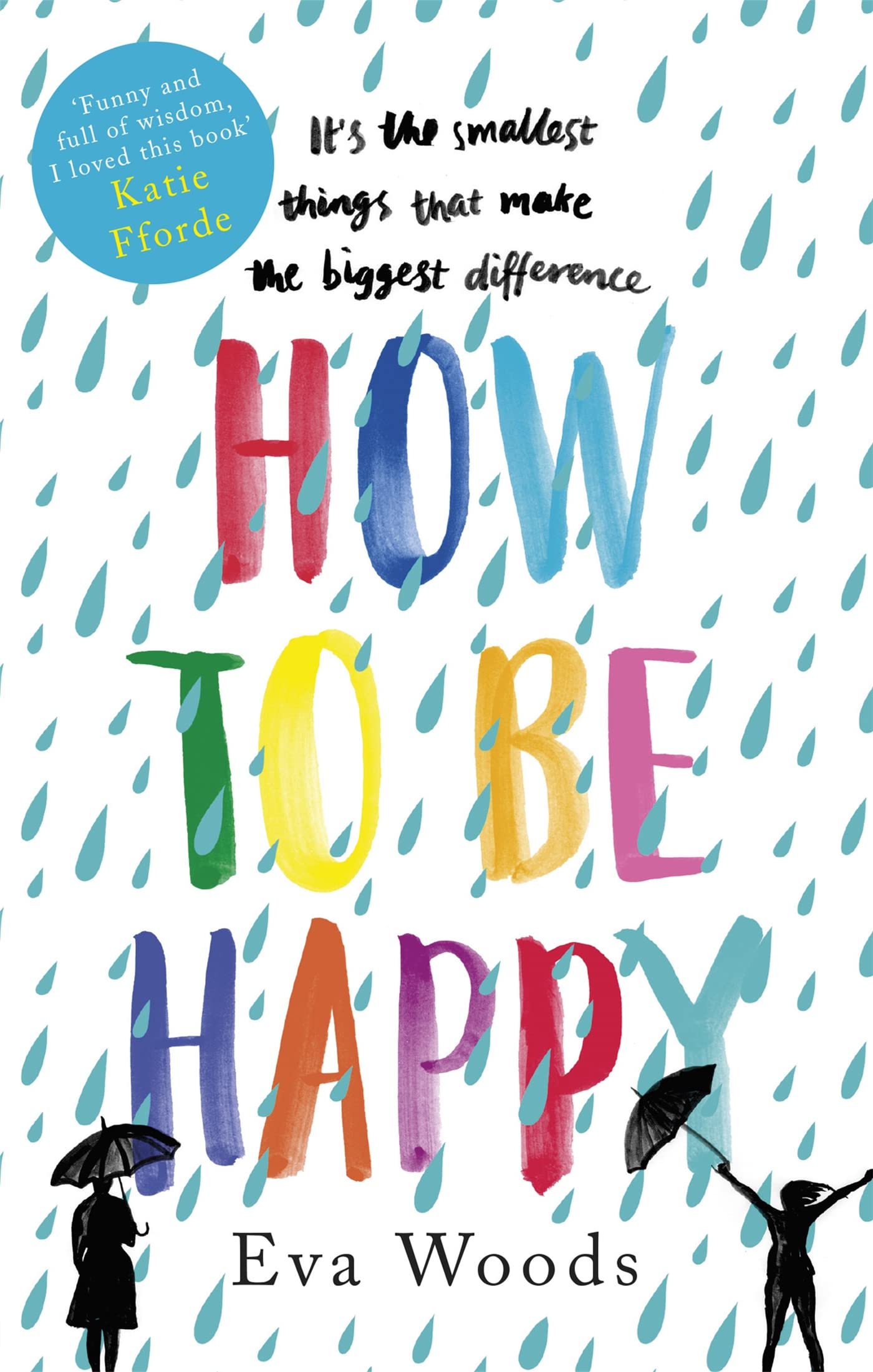 How to be Happy: The unmissable, uplifting Kindle bestseller: Amazon.co ...