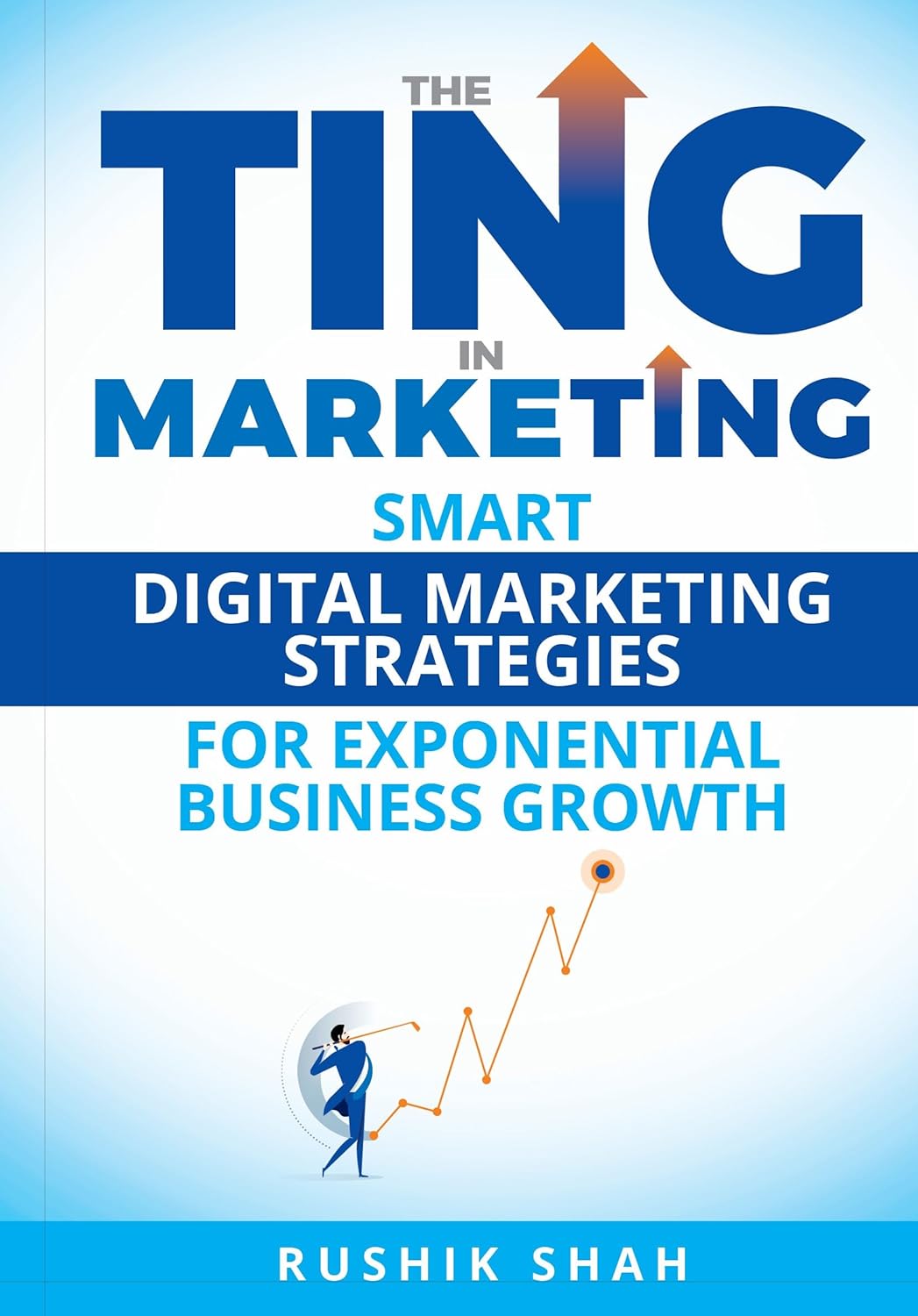 The Ting in Marketing: Smart Digital Marketing Strategies for Exponential Business Growth ...