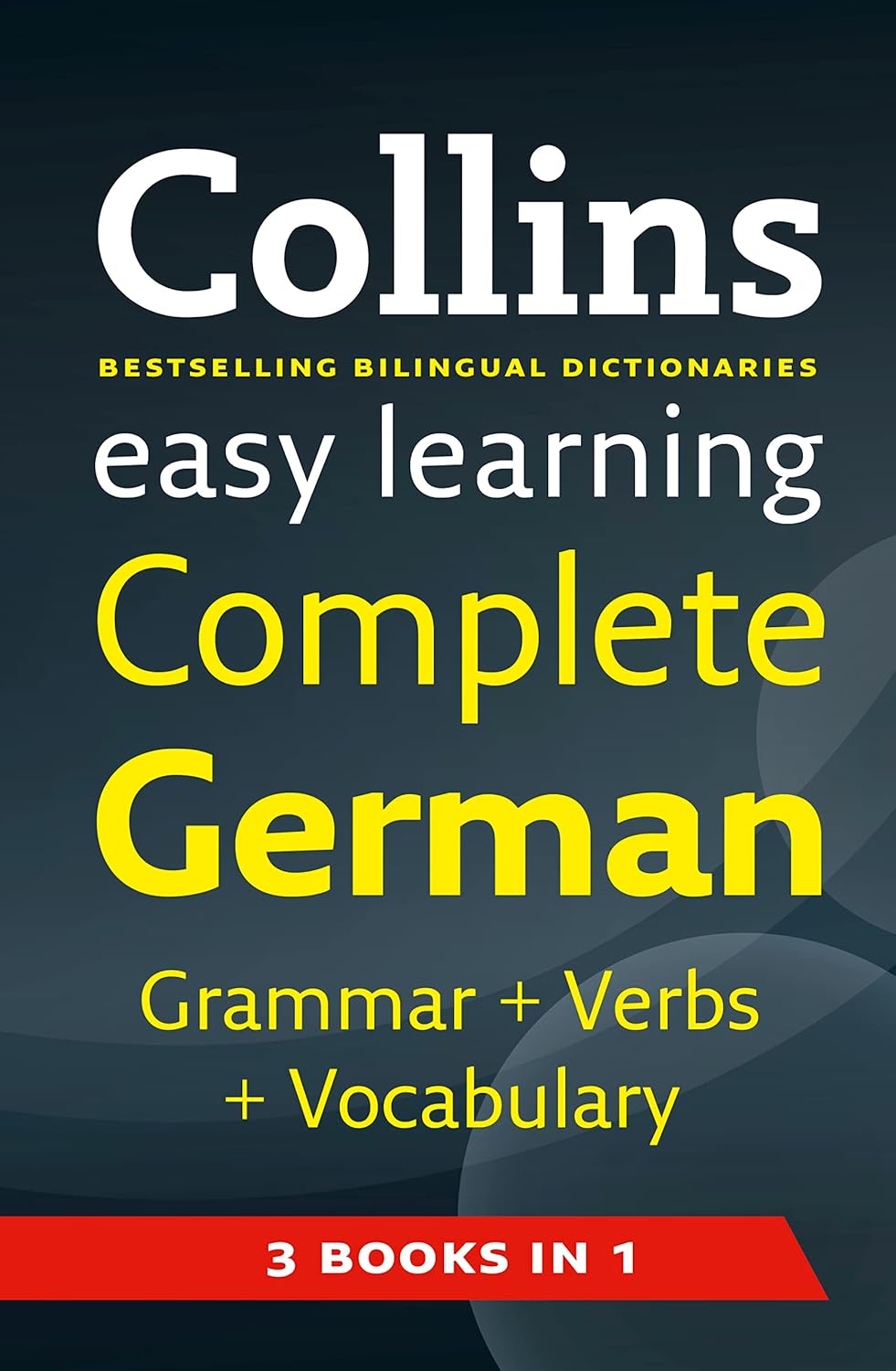 Easy Learning Complete German Grammar, Verbs and Vocabulary (3 Books in ...