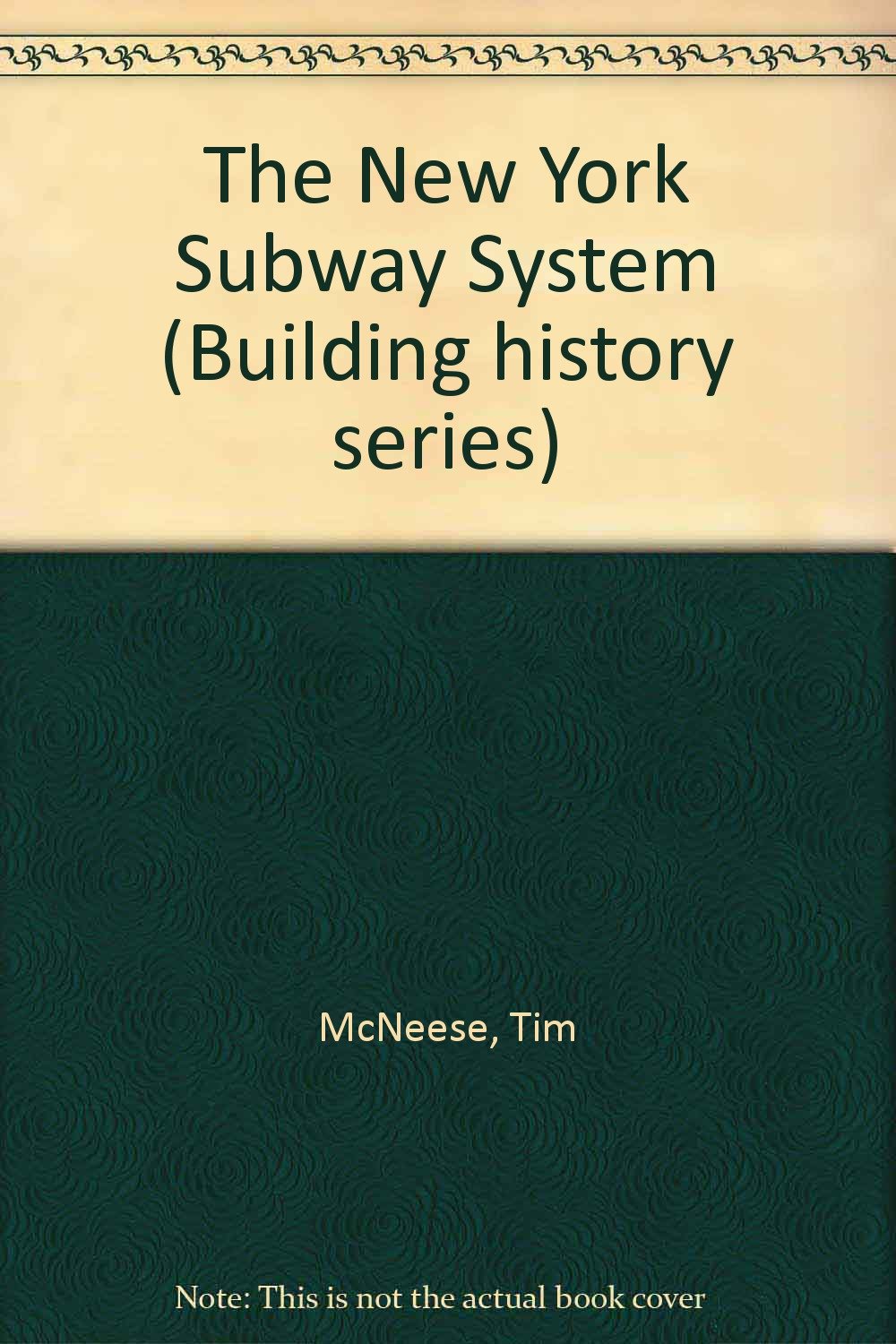 Amazon.com: The New York Subway System (Building History Series ...