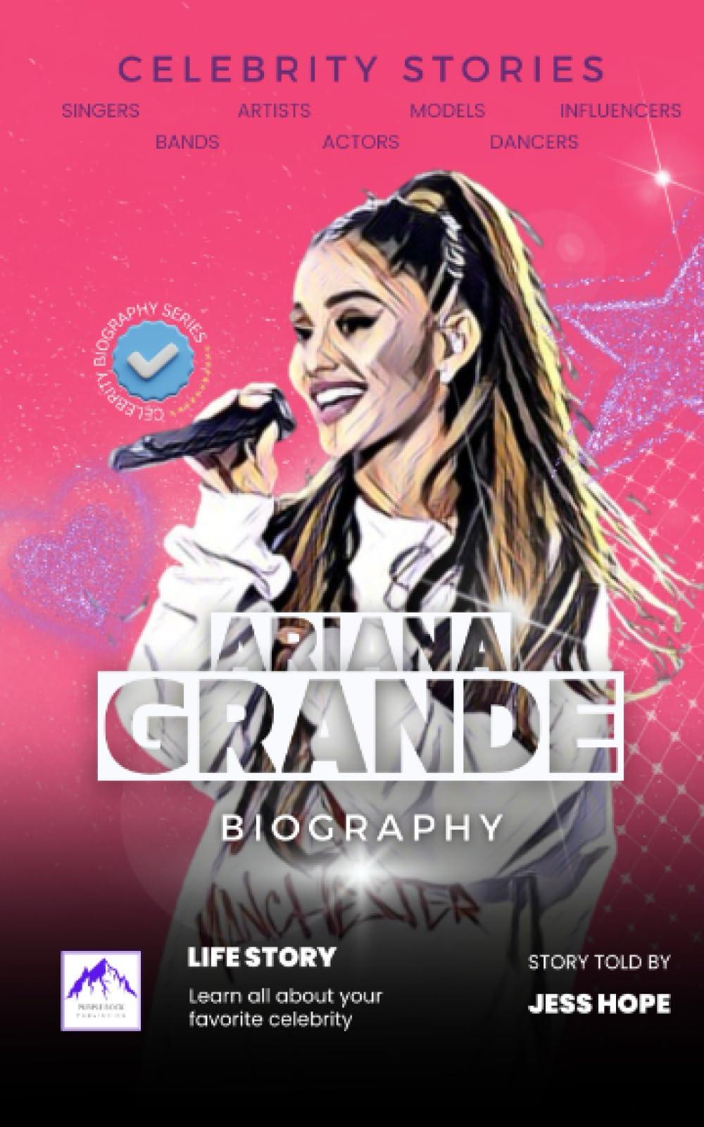 Amazon.com: Celebrity Stories: Ariana Grande Biography: Learn all about ...