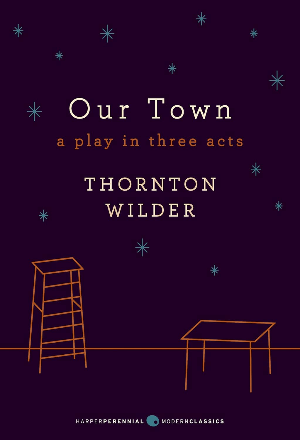 Our Town: A Play in Three Acts (Harper Perennial Deluxe Editions ...