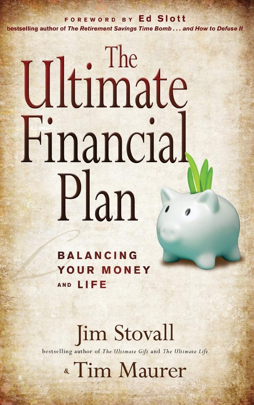 The Ultimate Financial Plan: Balancing Your Money and Life: Stovall ...
