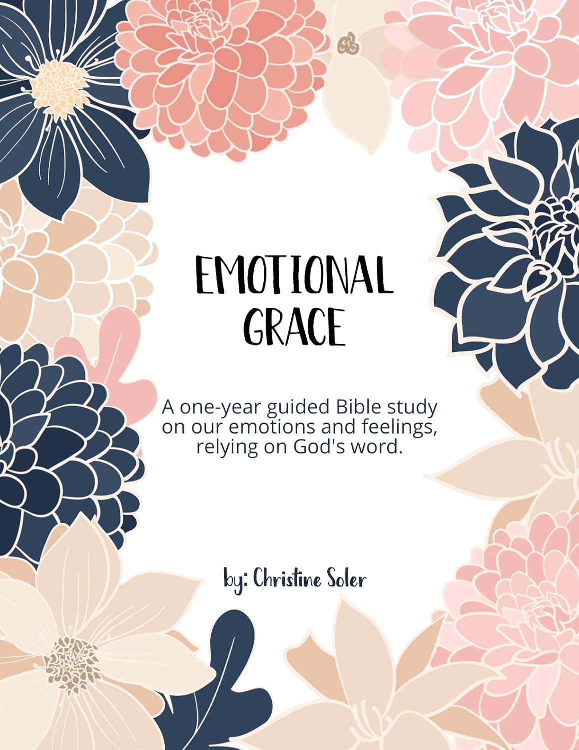 Amazon.com: Emotional Grace: A one-year guided Bible study on our ...