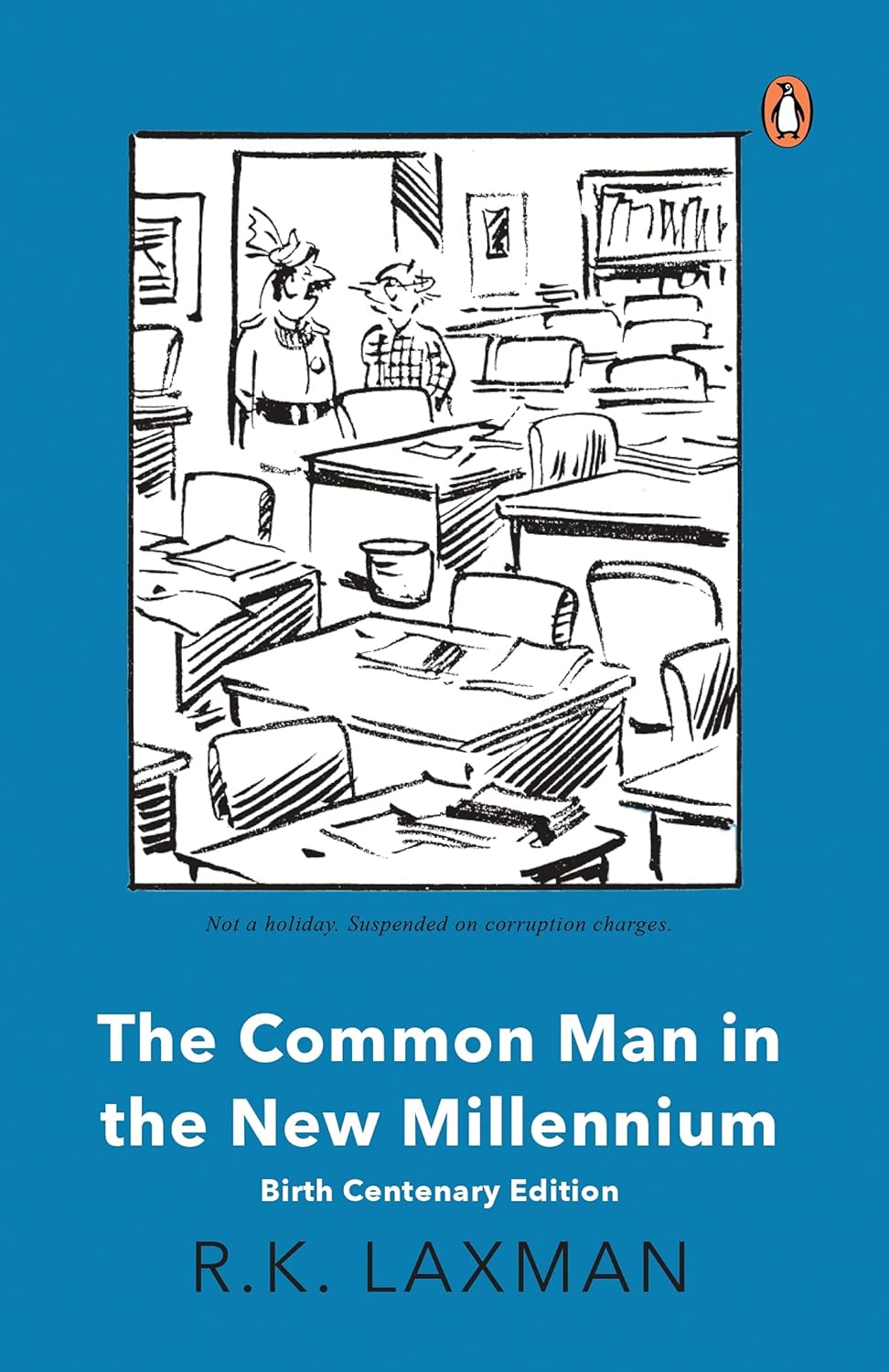 The Common Man in the New Millennium: Birth Centenary Edition : Laxman ...