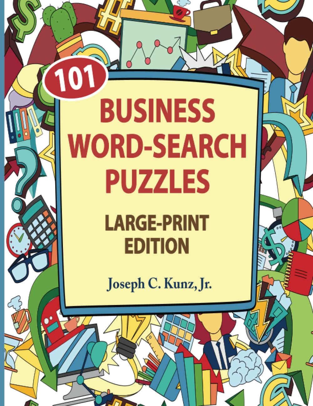 101 Business Word-Search Puzzles (Word Search Puzzles in Large Print ...