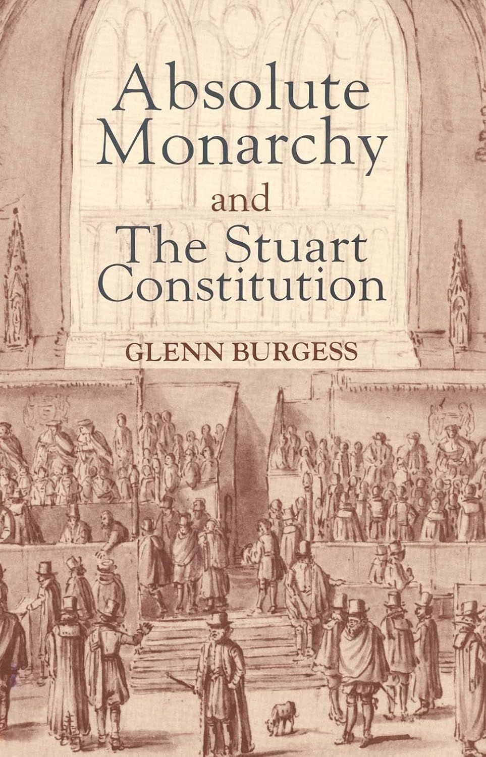 Amazon.com: Absolute Monarchy and the Stuart Constitution ...