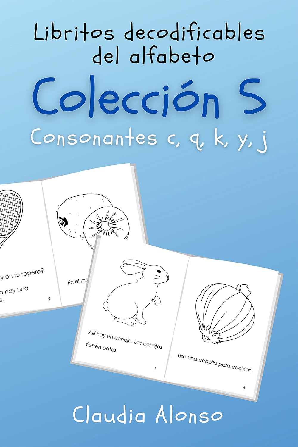 Colección 5: Libritos decodificables del alfabeto: Consonantes c, q, k ...