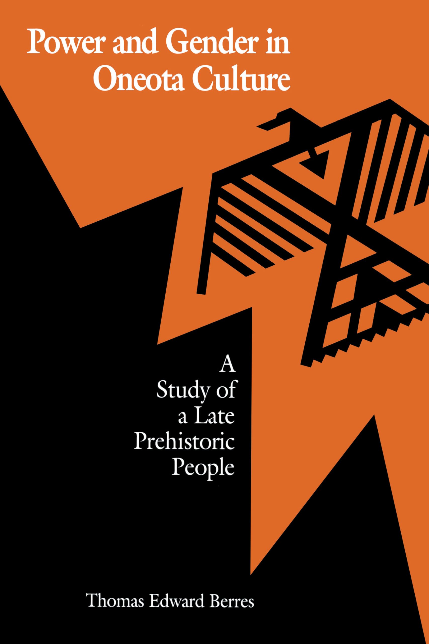 Buy Power and Gender in Oneota Culture: A Study of a Late Prehistoric ...