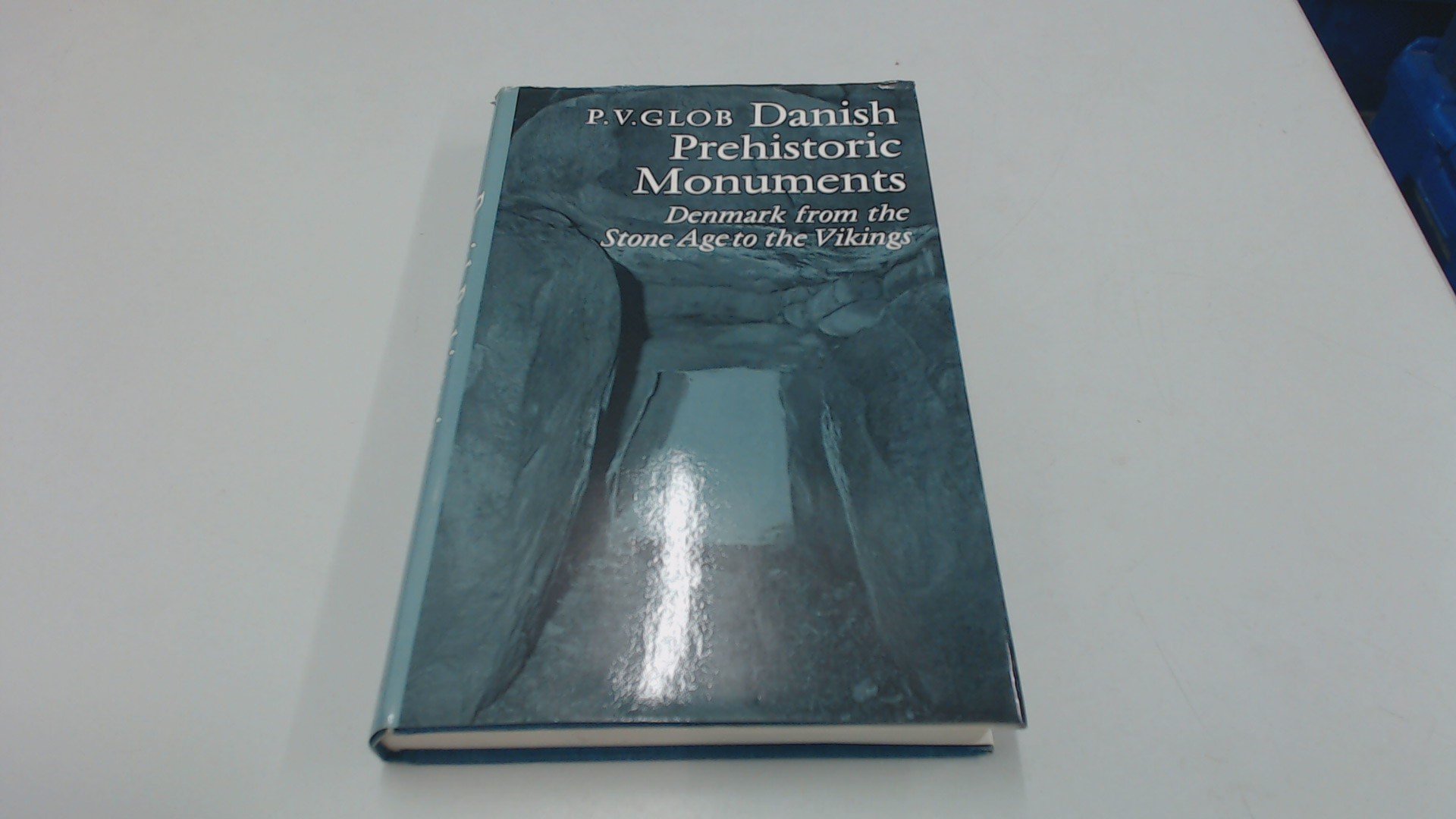 Danish prehistoric monuments: Denmark from the Stone Age to the Vikings ...