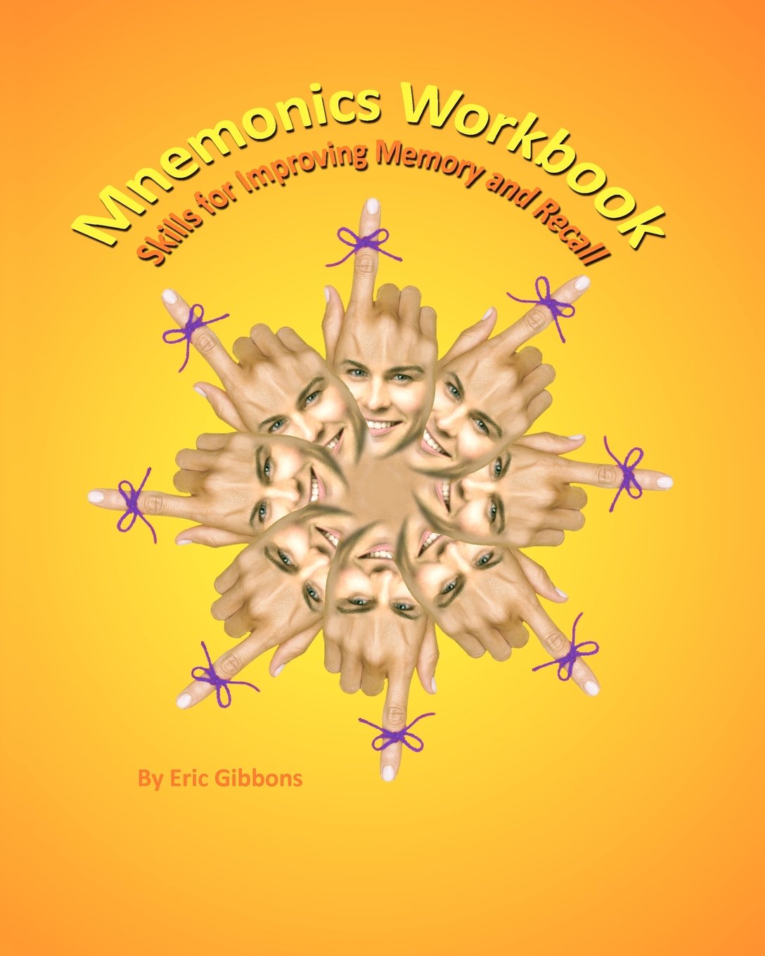 Mnemonics Workbook: Skills for Improving Memory and Recall: Gibbons ...