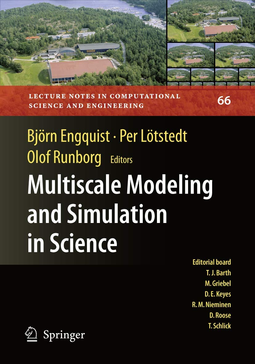 Multiscale Modeling And Simulation In Science Lecture Notes In Computational Science And
