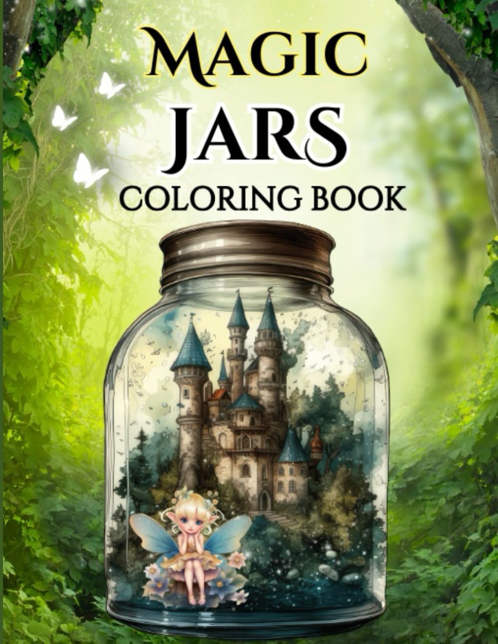 Amazon.com: Magic Jars Coloring Book: Life Inside a Jar - Enchanting ...