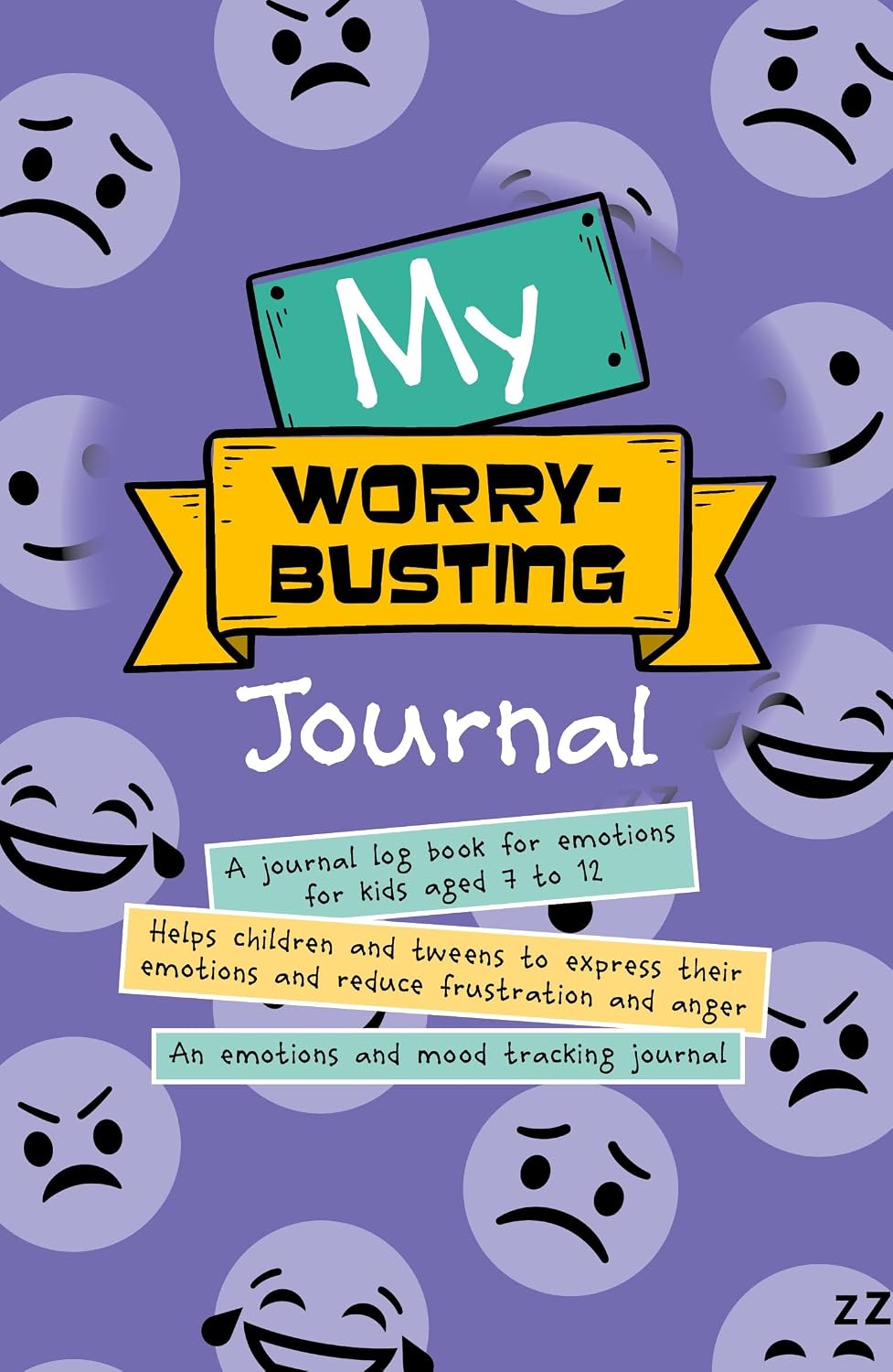 My Worry-Busting Journal: Helps children and tweens to express their ...