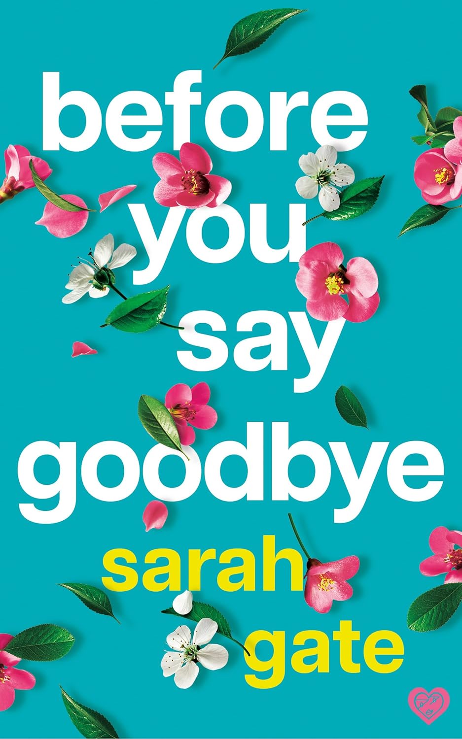 Amazon.com: Before You Say Goodbye: The must-read heartwarming and ...