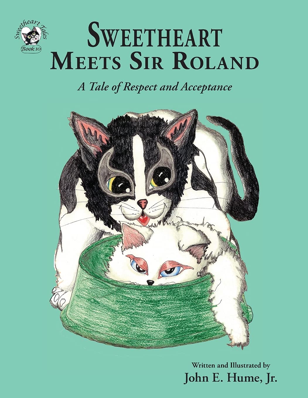 Buy Sweetheart Meets Sir Roland: A Tale of Respect and Acceptance ...