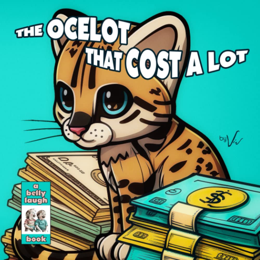 The Ocelot That Cost A Lot: E, Viv: 9798387568619: Amazon.com: Books