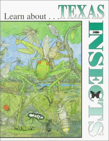 Learn About Texas Insects Durden Chris Zappler Georg Ivy