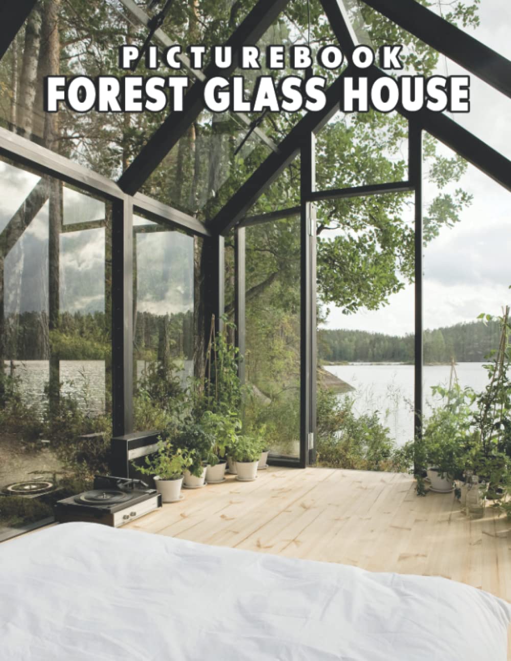 Buy Forest Glass House Picture Book: An Amazing Collection With ...