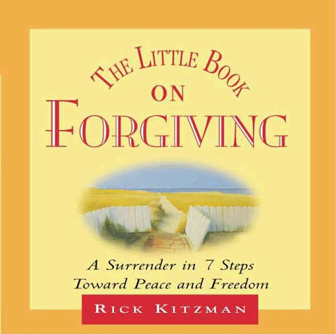 Amazon.com: The Little Book on Forgiving: A Surrender in 7 Steps Toward ...