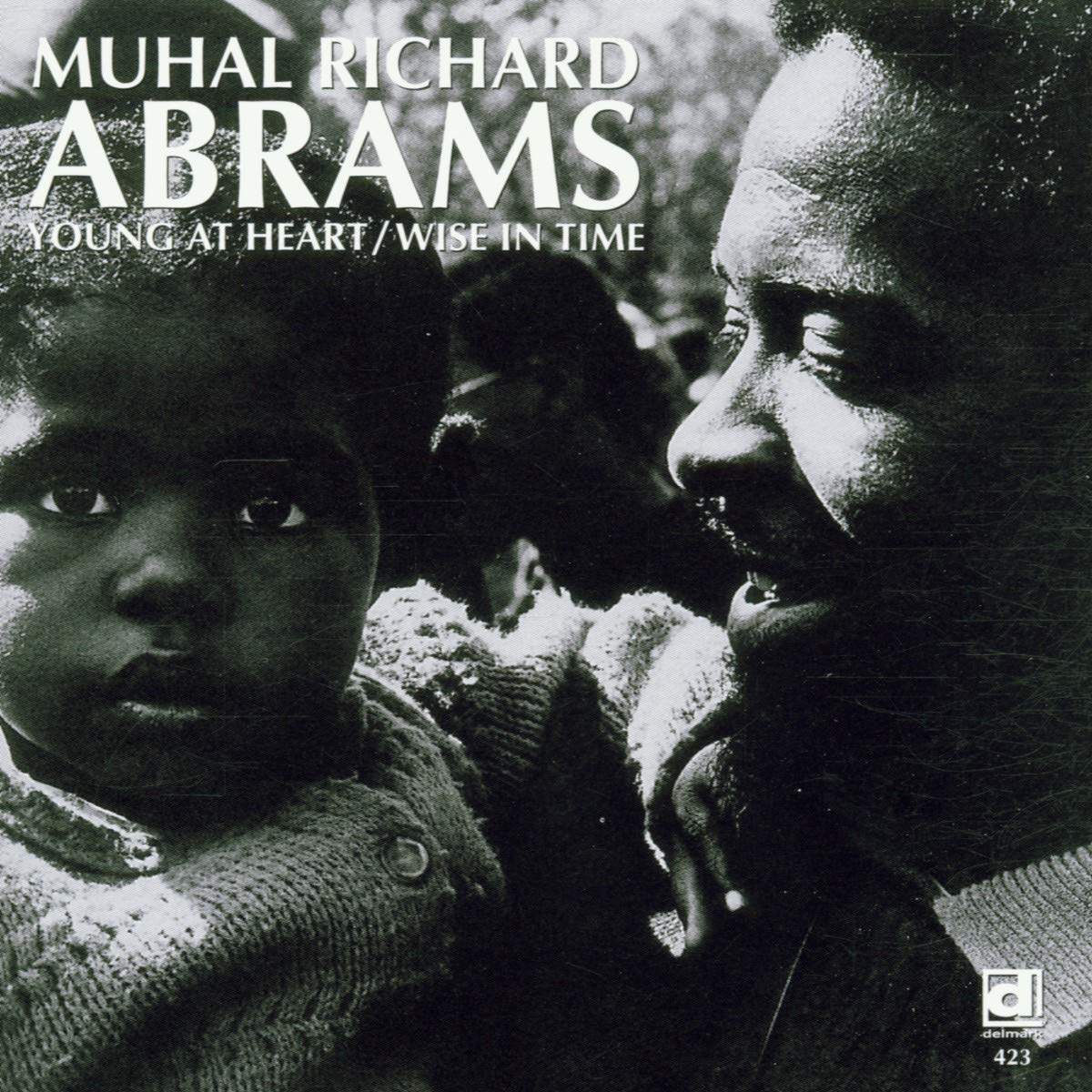 Muhal Richard Abrams, Lester Lashley, Richard Abrahams, Thurman Barker ...