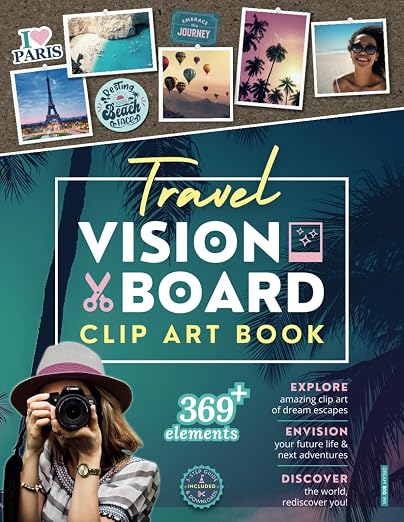Travel Vision Board Clip Art Book: Inspiring Images, Positive ...
