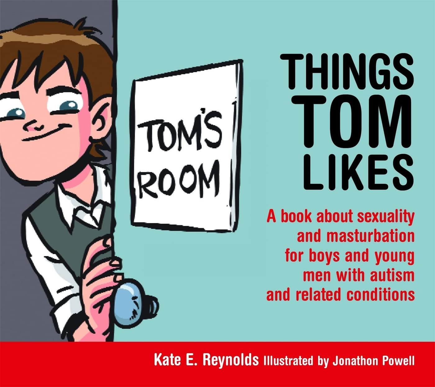 Things Tom Likes: A book about sexuality and masturbation for boys and ...
