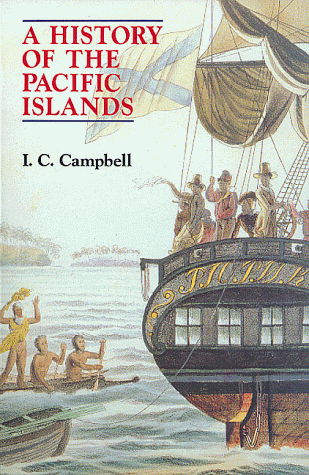 Amazon.com: A History of the Pacific Islands: 9780520069015: Campbell ...