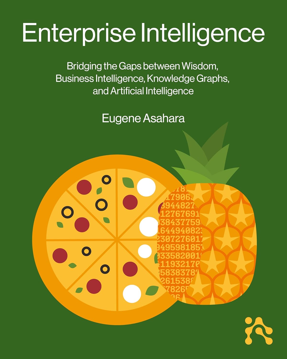 Amazon.com: Enterprise Intelligence: Bridging the Gaps between Wisdom, Business Intelligence ...