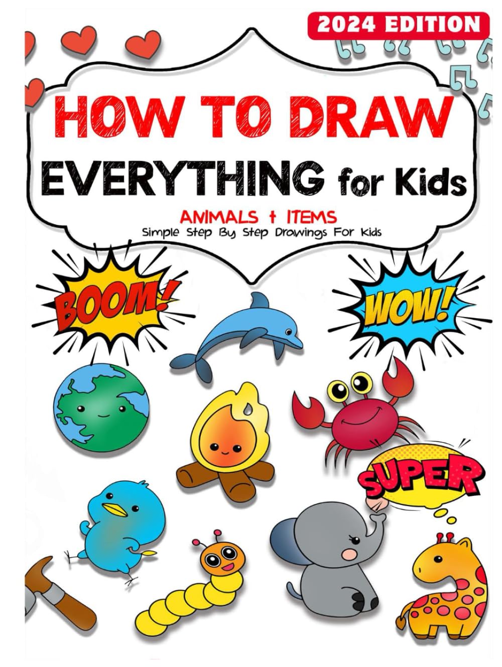 How to draw everything for kids: Unlock Your Child's Artistic Genius ...