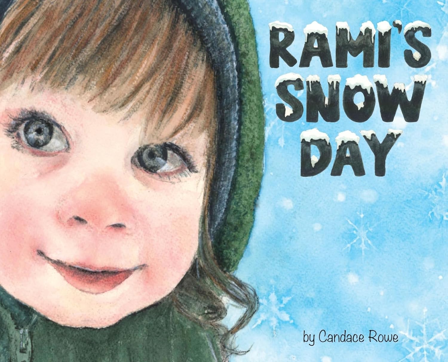Rami's Snow Day: Rowe, Candace: 9781956357776: Amazon.com: Books